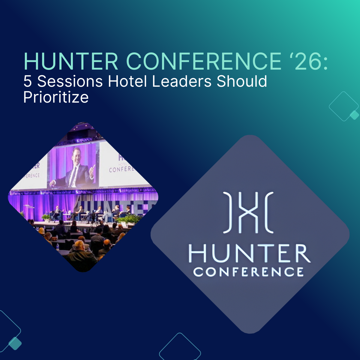 Inn-sider's Guide to Hunter Conference 2026: 5 Sessions Hotel Leaders ...